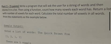 Solved Part 2 5 Points Write A Program That Will Ask The Chegg