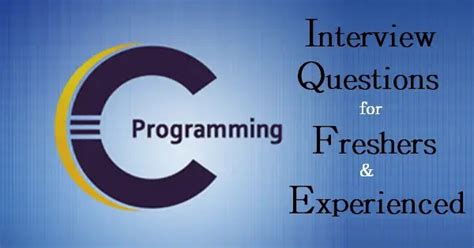 Interview Questions And Answers On C Unique Interview Questions