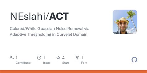 Github Neslahi Act Colored White Guassian Noise Removal Via Adaptive Thresholding In Curvelet