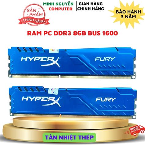 Ram Ddr3 8gb 1600mhz 1 2v Kingston Tản Hyperx Ram Pc3 8gb 12800 New