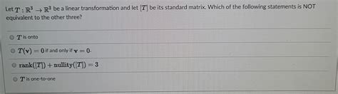 Solved Let T R R Be A Linear Transformation And Let T Be Chegg Com