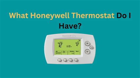 What Honeywell Thermostat Do I Have Howtl