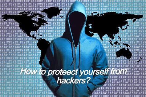 How To Protect Yourself From Hackers The Encrypt