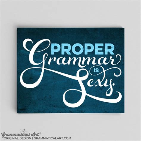 Proper Grammar Is Sexy Grammar Print English Gift Teacher Gifts For Teachers Typographic Print
