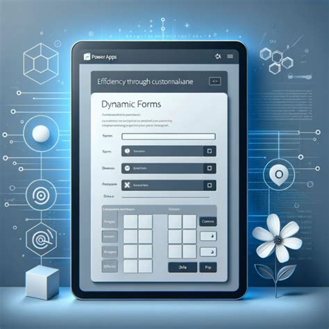 Dynamic Forms Power Apps Efficient Form Creation Guide