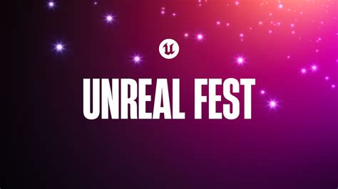 Unreal Fest 2025 Is Coming To A City Near You Unreal Engine