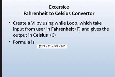 Solved Using Labview Plzexcersice Fahrenheit To Celsius