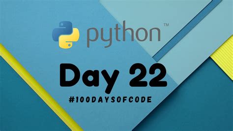 Day 22 100daysofcode Python Youtube