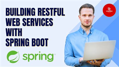 Building Restful Web Services With Spring Boot A Step By Step Guide