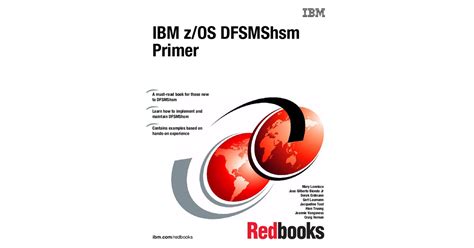 Ibm Z Os Dfsmshsm Primer [book]