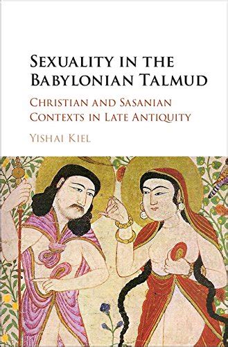 MONGOLS CHINA AND THE SILK ROAD Sexuality In The Babylonian Talmud Christian And Sasanian