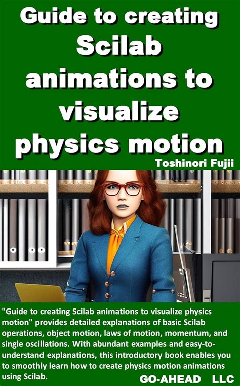 Guide To Creating Scilab Animations To Visualize Physics