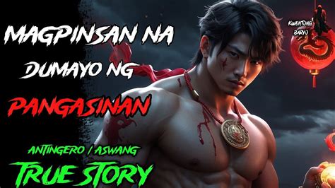 MAGPINSAN NA DUMAYO NG PANGASINAN L Kwentong Aswang L True Horror Story L Tagalog Horror Story