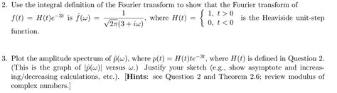 Solved 2 Use The Integral Definition Of The Fourier