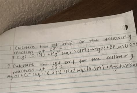 Solved Calculate The Cell Emf For The Following Chegg Com