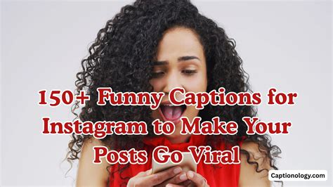 150 Funny Captions For Instagram To Make Your Posts Go Viral