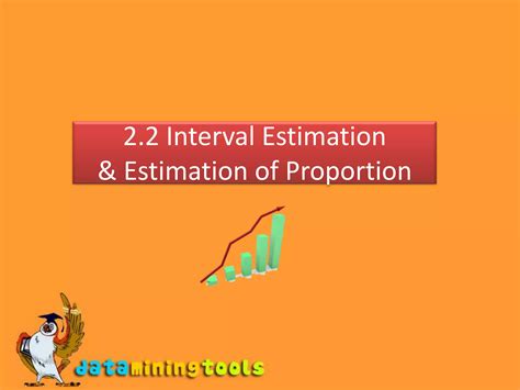 Interval Estimation And Estimation Of Proportion Pptx Physics Science