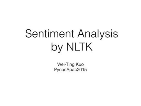 Sentiments Analysis Using Python And Nltk Ppt
