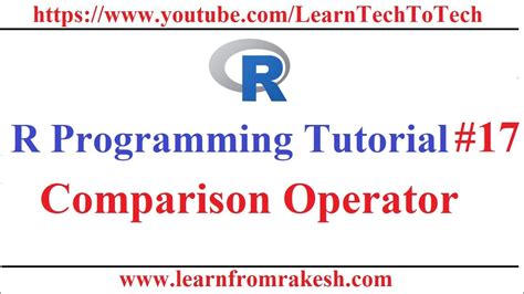 r programming tutorial 17 working with comparison operators youtube
