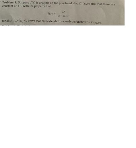 solved problem 3 suppose f 2 is analytic on the punctured