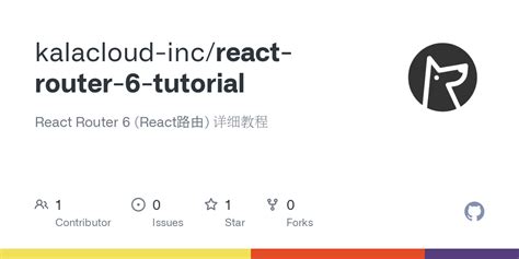 Github Kalacloud Inc React Router Tutorial React Router React