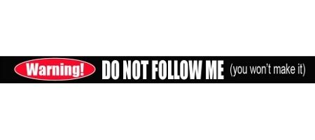 Warning Do Not Follow Me Windshield Banner