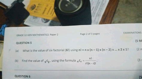 Question 5 A What Is The Value Of Six Factorial 6 Using N N X N