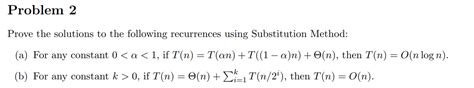 Solved Problem 2 Prove The Solutions To The Following