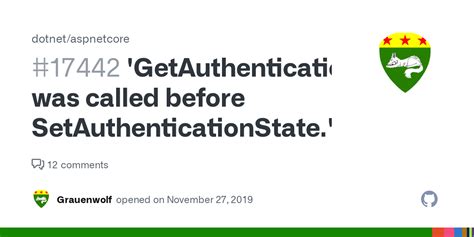 Getauthenticationstateasync Was Called Before Setauthenticationstate Issue Dotnet