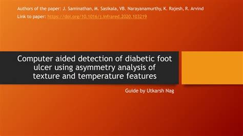 Computer Aided Detection Of Diabetic Foot Ulcer Using Asymmetry