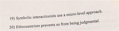 Solved 19 Symbolic Interactionists Use A Micro Level