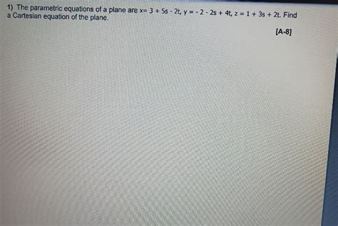 Solved The Parametric Equations Of A Plane Are Chegg