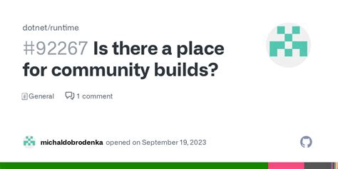 Is There A Place For Community Builds · Dotnet Runtime · Discussion 92267 · Github