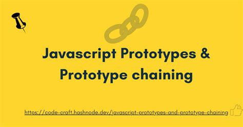 Javascript Prototypes And Prototype Chaining Dev Community