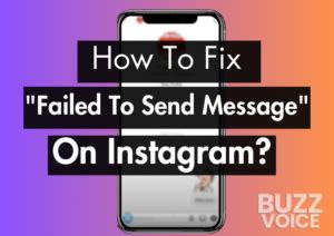 How To Fix Failed To Send Message On Instagram Ways