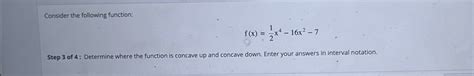 solved consider the following function f x 12x4 16x2 7step