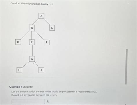 Solved Consider The Following Non Binary Tree Question 4 2