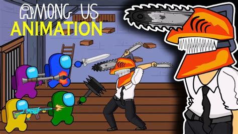 Among Us Animation Vs Chainsaw Man 어몽어스 Vs 좀비 애니메이션 │ Amongus アモングアス Youtebe動画まとめたサイト