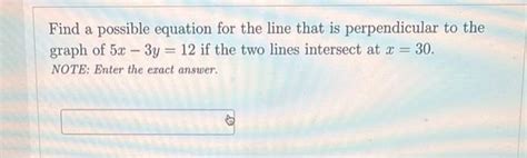 Solved Find A Possible Equation For The Line That Is