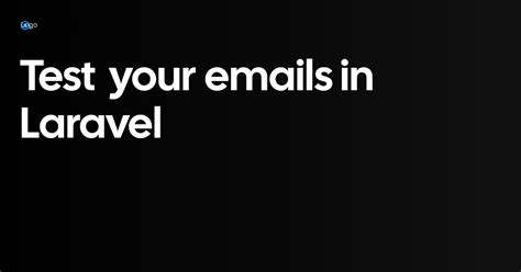 Test Your Emails In Laravel Mailcatchapp