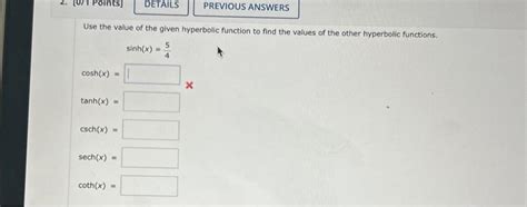 Solved Use The Value Of The Given Hyperbolic Function To