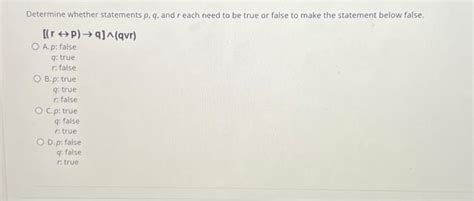 Solved Determine Whether Statements P Q And R Each Need To Chegg Com