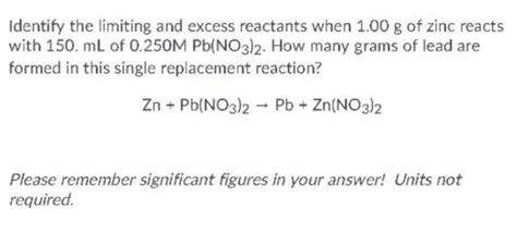 Solved Identify The Limiting And Excess Reactants When 100