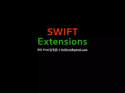 Swift Extensions Ppt