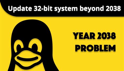 Linux Kernel 56 Ready To Fix Year 2038 Problem
