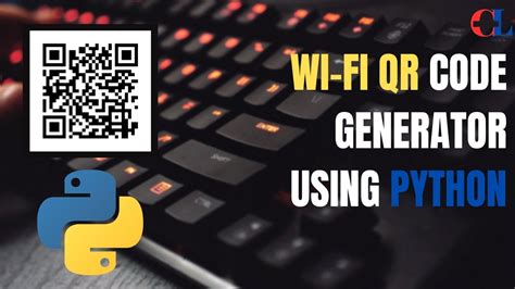 Day 184 Wi Fi Qr Code Generator Using Python Youtube