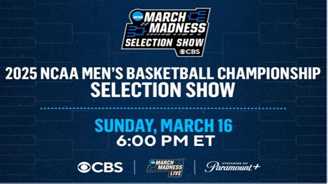 Cbs Sports And Tnt Sports Present 2025 Ncaa Mens Basketball Championship Selection Show On Cbs