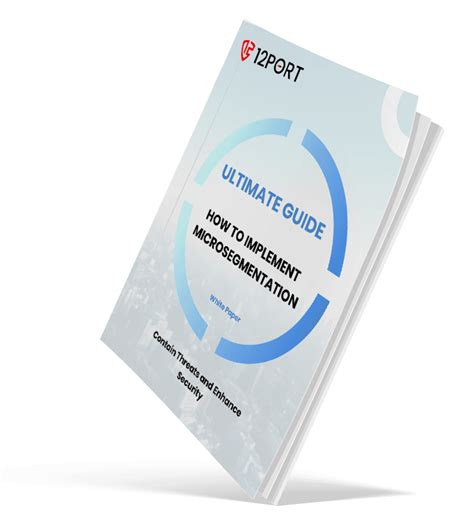 a guide to implementing microsegmentation 12port