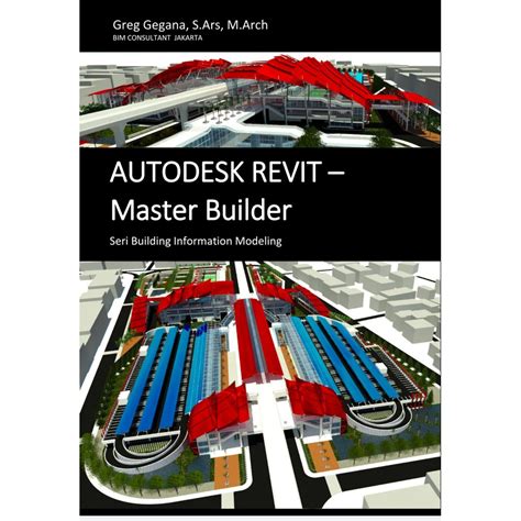 Jual Jual Buku Autodesk Revit Master Builder 5th Edition Juli 2017 Berkualitas Shopee Indonesia