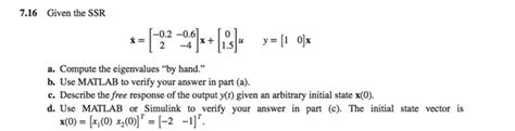 solved given the ssr x [ 0 2 0 6 2 4] x [0 1 5]u y